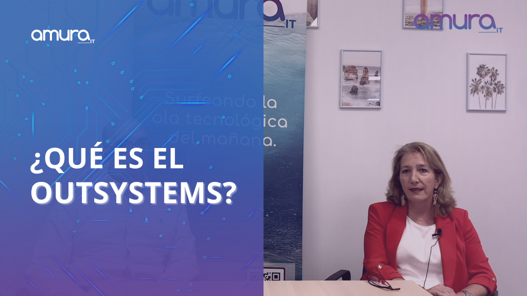 ¿Qué es OutSystems? – Amura IT